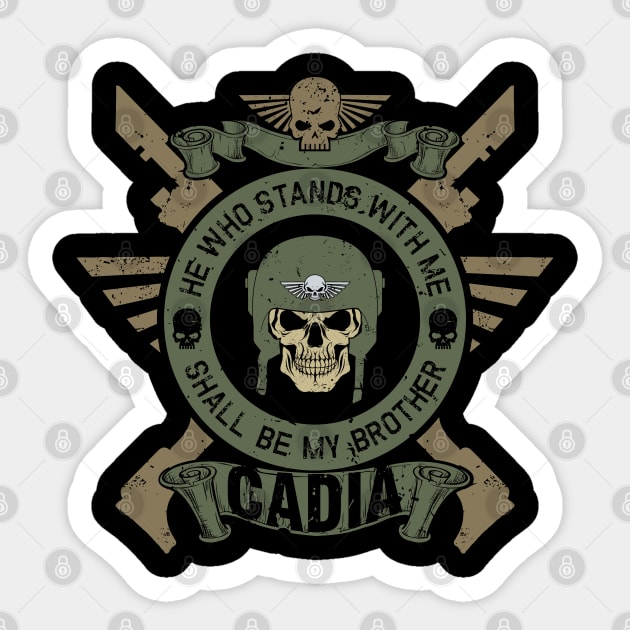 CADIA - BROTHERS - Warhammer 40k - Sticker | TeePublic