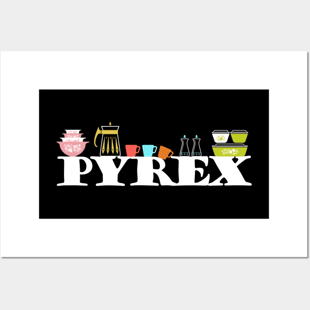 Pyrex Lineup - Vintage Glass Kitchenware - Pyrex - Posters and Art ...