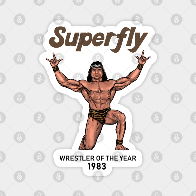 Superfly - Wrestler of the Year 1983 - Superfly - Magnet | TeePublic