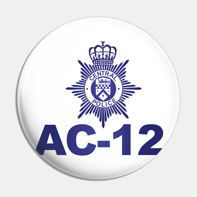 AC-12 Anti Corruption Unit Team Member - Line Of Duty - Pin | TeePublic