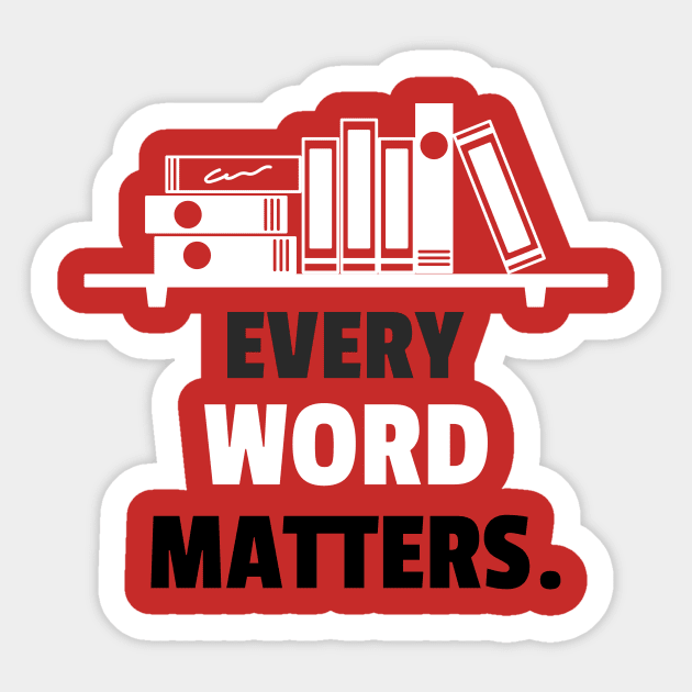 All words matter - Writer - Sticker | TeePublic