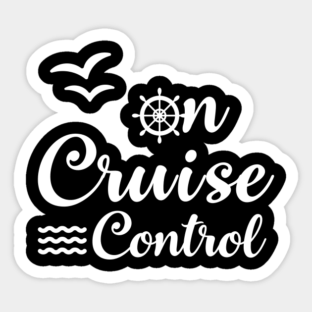 On Cruise Control - Cruise Life - Sticker | TeePublic