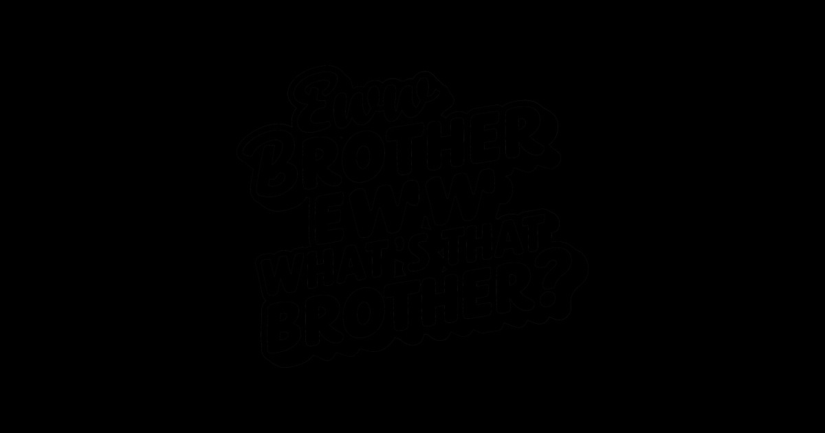 Ew Brother Ew What's That Brother ? Sheikh Meme - Halal Mems - Posters ...