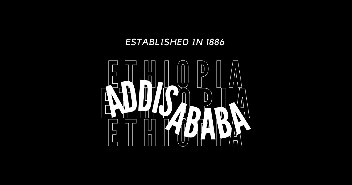 Addis Ababa, Ethiopia - Addis Ababa - Sticker | TeePublic
