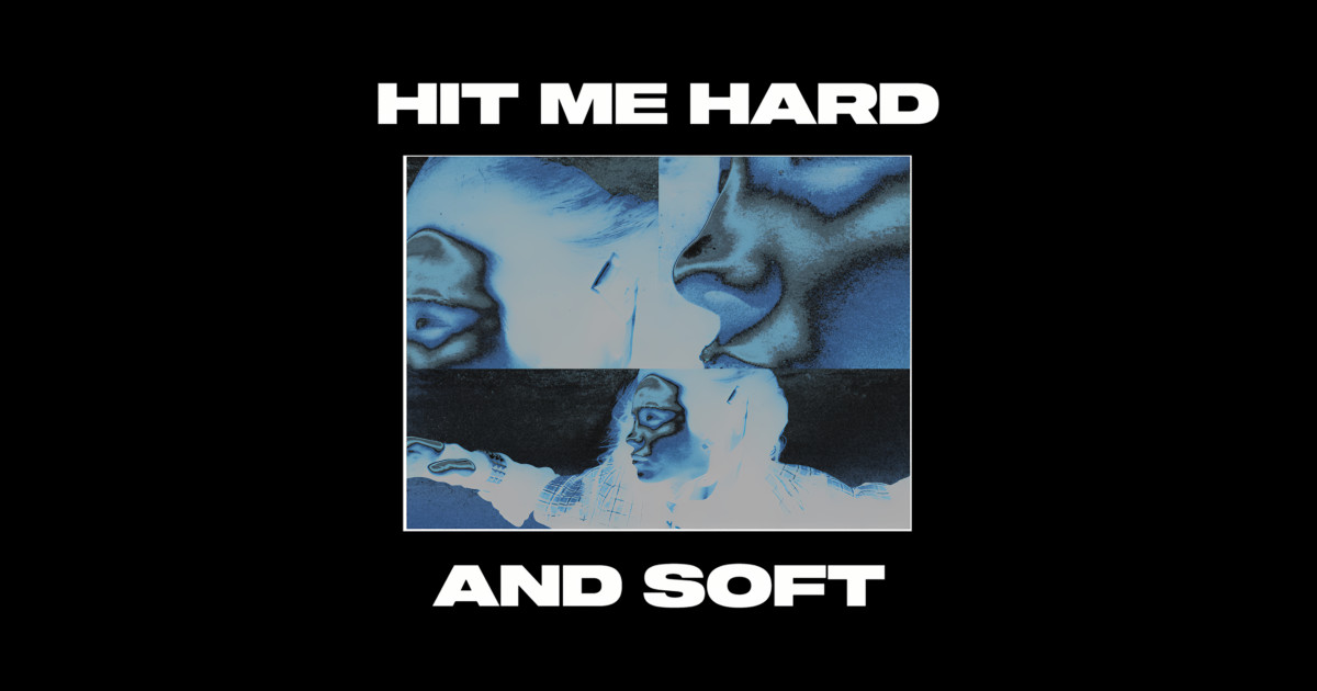 Hit Me Hard And Soft Hit Me Hard And Soft - Hit Me Hard And Soft ...