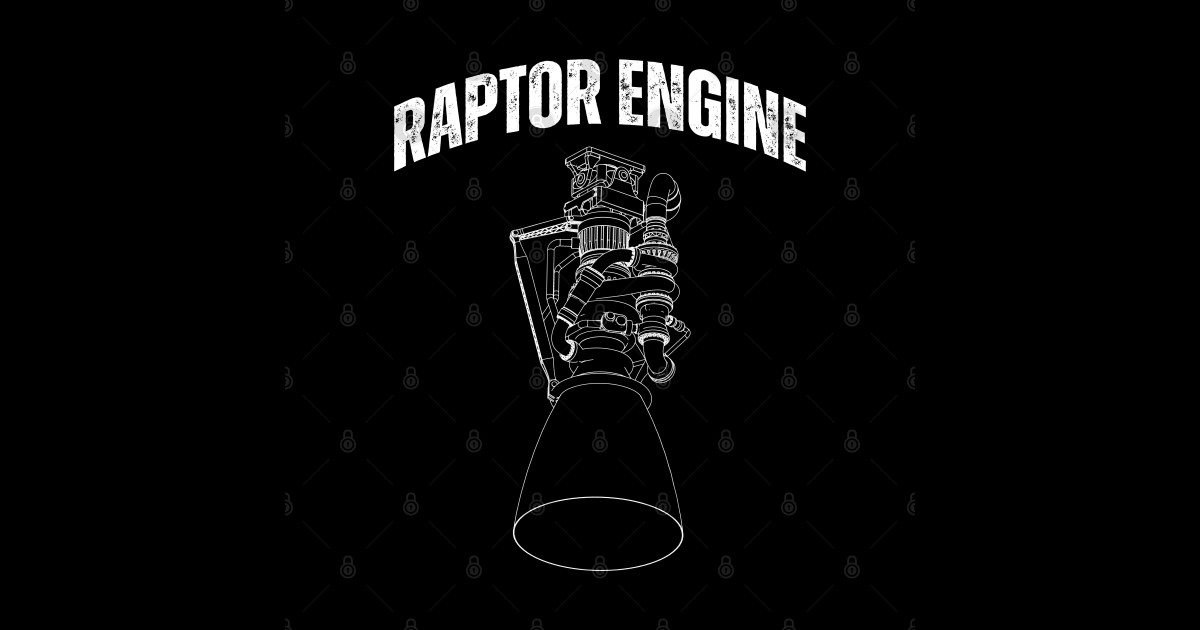 Starship Raptor Engine For Space Explorers & Rocket Scientis - Starship ...