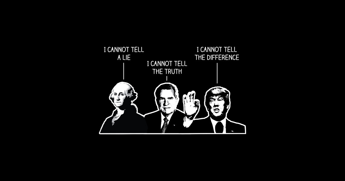 I cannot tell a lie - Trump - Magnet | TeePublic