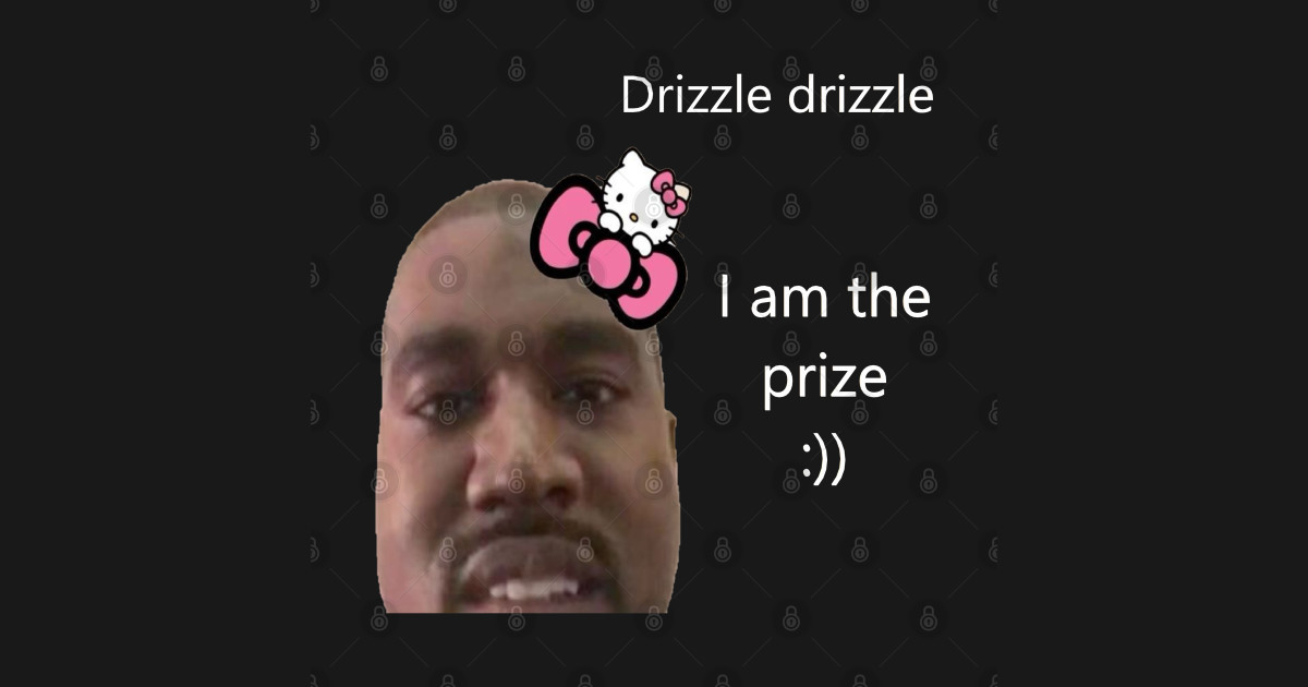Drizzle drizzle - Funny Saying - T-Shirt | TeePublic