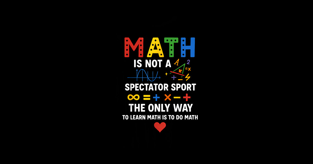 Back To School Math Is Not A Spectator Sport Math Teacher - Back To ...