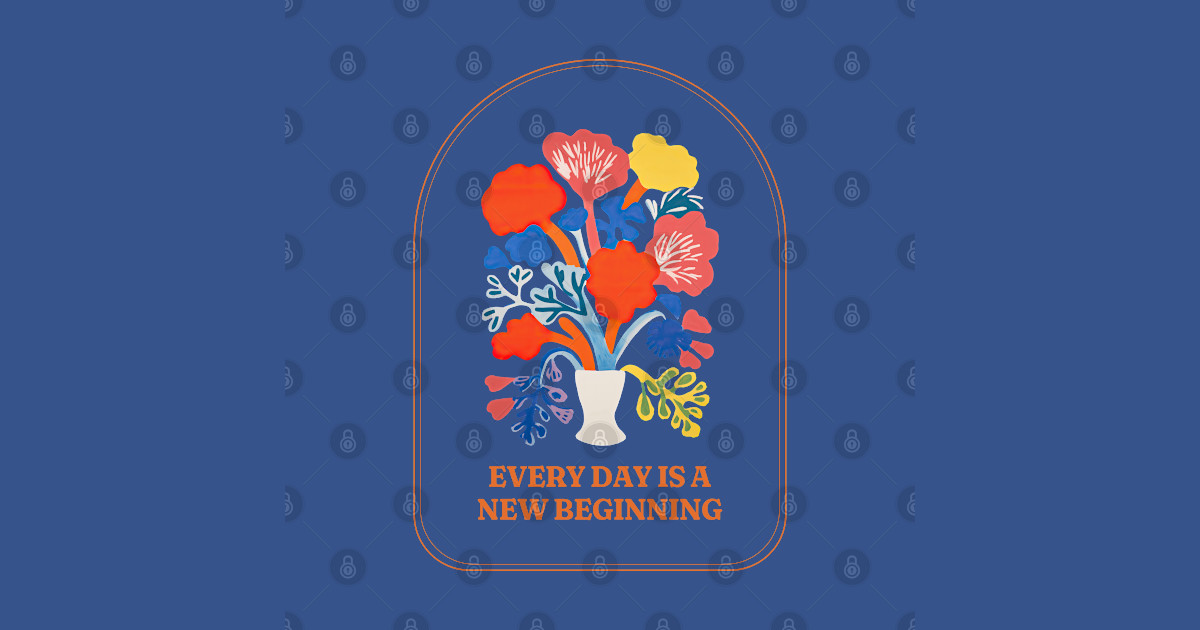 Every Day Is A New Beginning Retro Boho Floral - Flower - T-Shirt ...