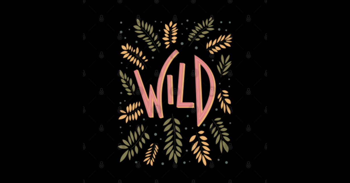 Wild Hand Lettering - Wild - Magnet | TeePublic