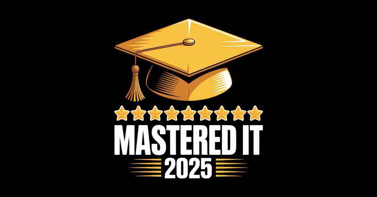 Masters Degree Graduation Mastered It 2025 - Masters Degree Graduation Mastered It - Sticker ...