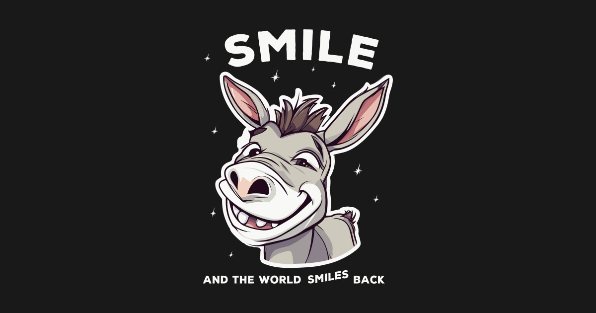 smile and the world smiles back - Smiling Face - T-Shirt | TeePublic