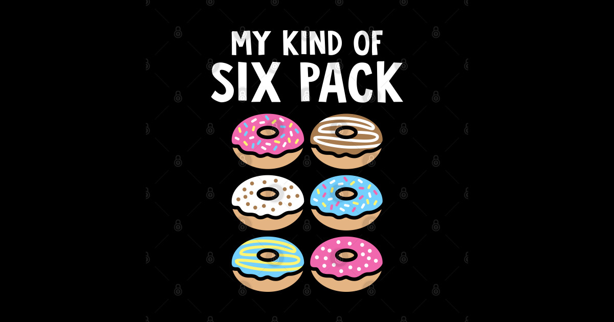 My Kind Of Six Pack - My Kind Of Six Pack - Sticker | TeePublic