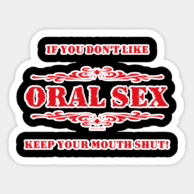 Oral Sex - Oral Sex - Sticker | TeePublic