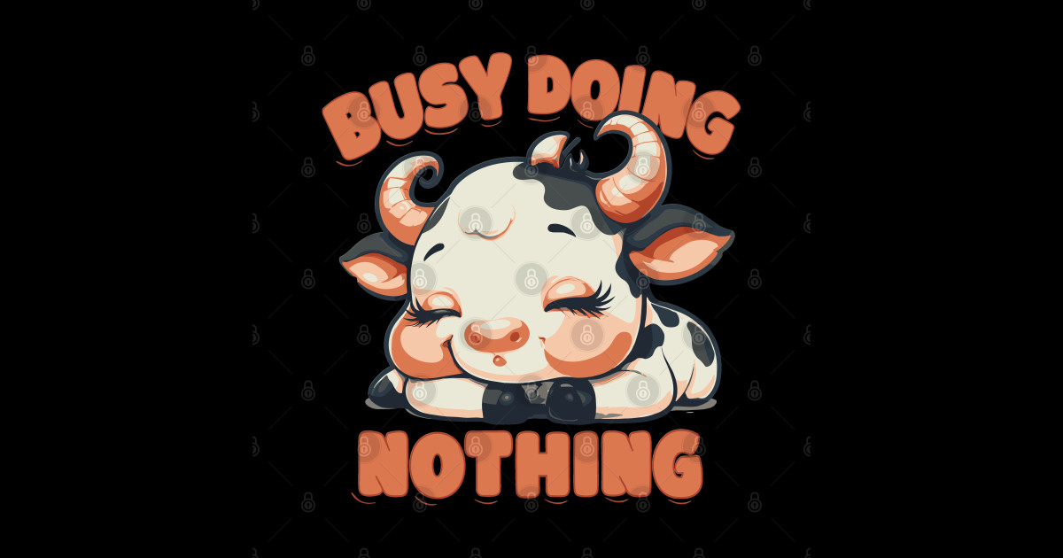 Busy Doing Nothing - Super Cute Baby Kawaii Cow - Baby Cow - Sticker ...