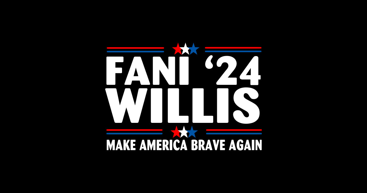 Fani WIllis Make America Brave Again US Flag - Fani Willis Make America ...