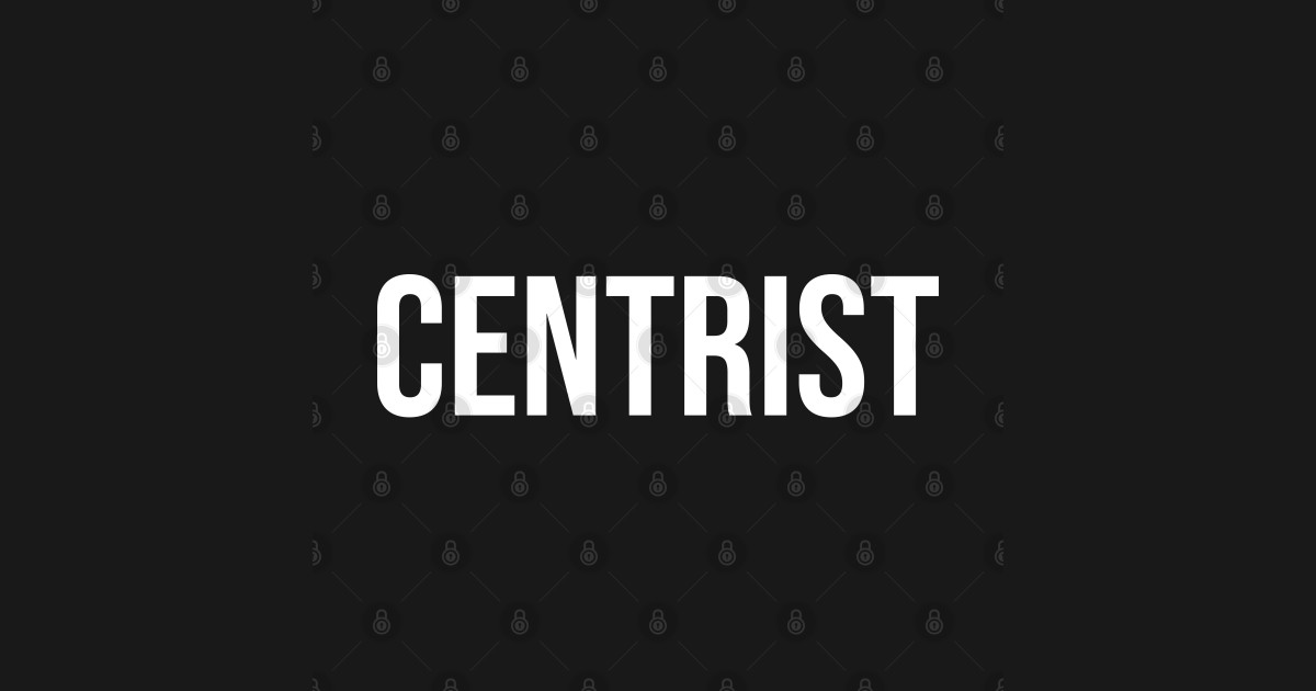Centrist - Centrist - T-Shirt | TeePublic