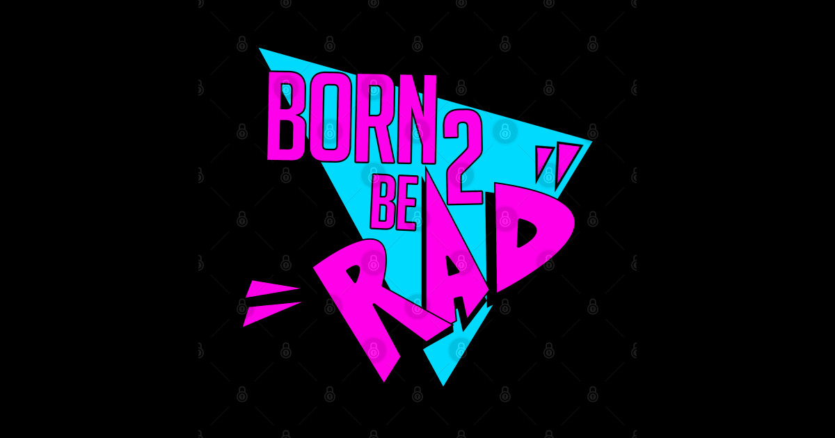 Born 2 Be Rad Logo - Born2berad - Sticker | TeePublic