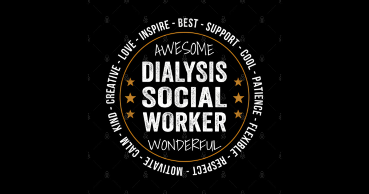 Dialysis Social Worker Appreciation - Social Worker - Posters and Art ...