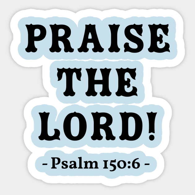 Praise The Lord! Psalms Favorite Bible Verses - Christian - Praise The ...