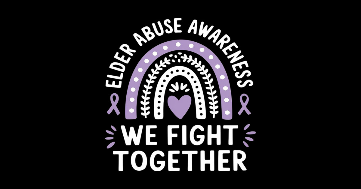 We Fight Together Elder Abuse Awareness - We Fight Together - Sticker ...