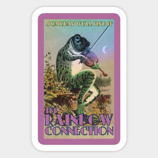 The Rainbow Connection - The Rainbow Connection - Sticker | TeePublic