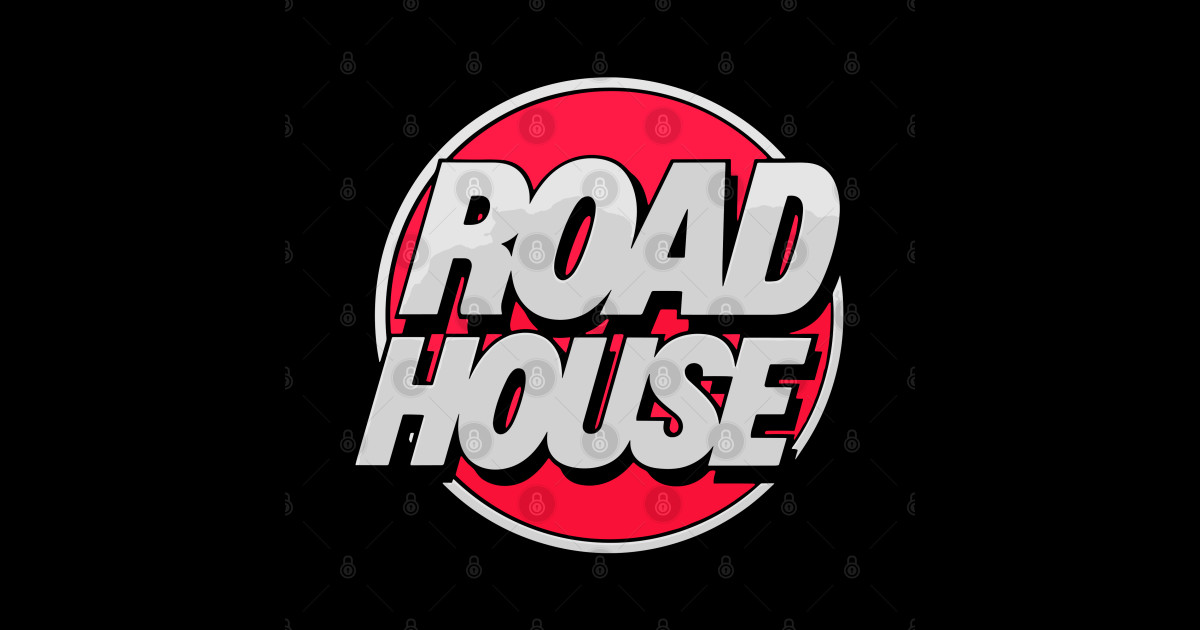 Road House | Patrick Swayze | - Roadhouse - Sticker | TeePublic