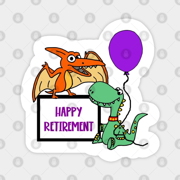 Funny Pterodactyl and T-rex Dinosaur Retirement - Retirement - Magnet ...