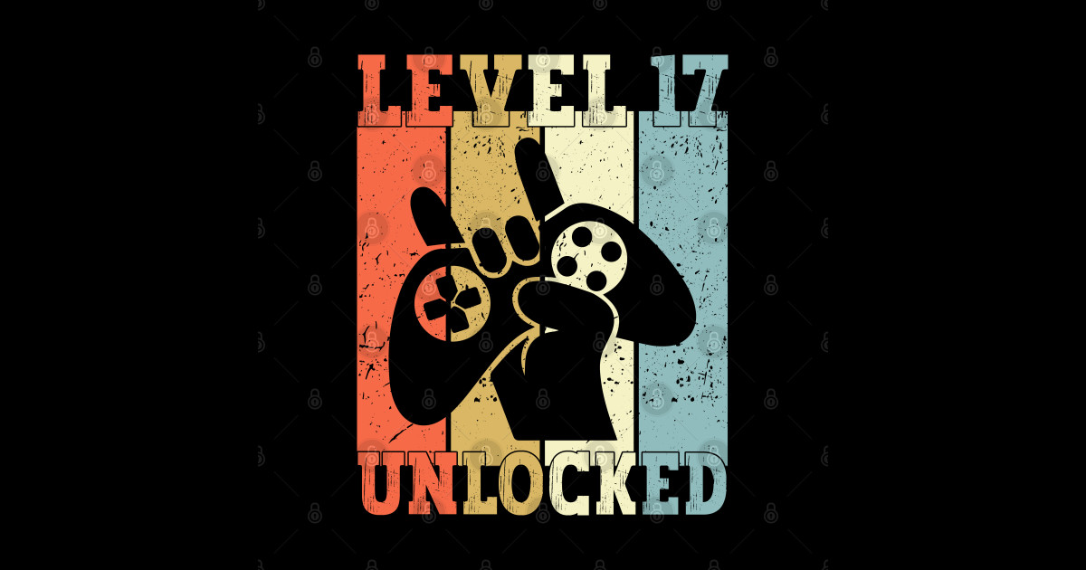 Level 17 Unlocked Video Gamer 17 Years Old 17th Birthday Level Unlocked ...