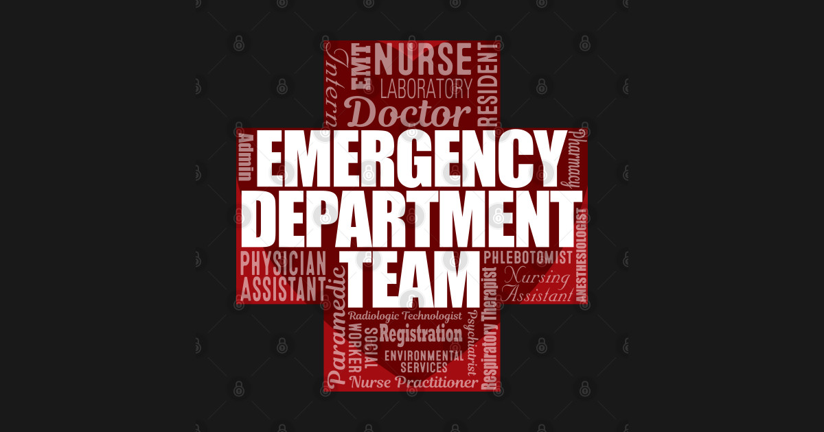 Emergency Department Team - Emergency Department - T-Shirt | TeePublic