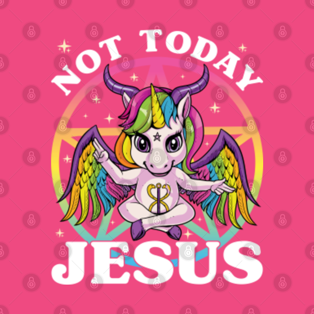 Satanic Unicorn Not Today Jesus Satan Unicorn Baphomet Sigil Satanic