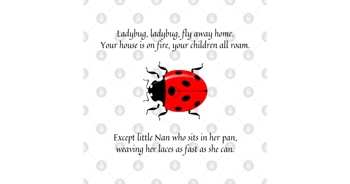 Ladybug Ladybug nursery rhyme - Nursery Rhyme - T-Shirt | TeePublic