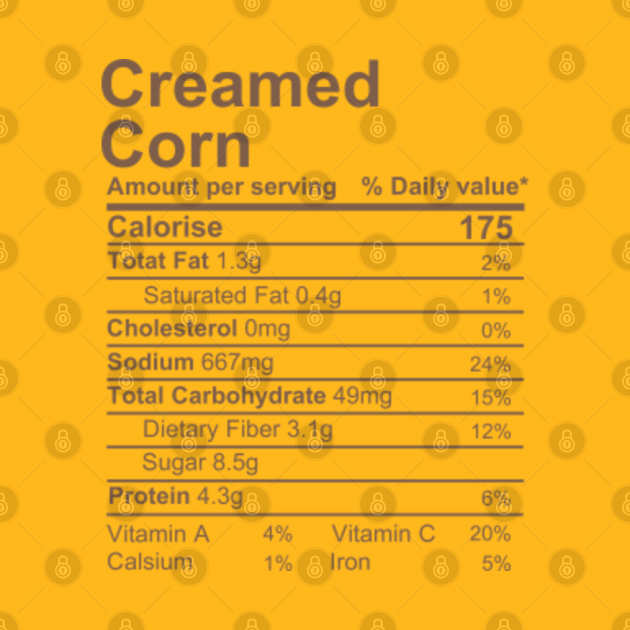 creamed corn Nutrition Facts - Nutritional Facts - Kids T-Shirt | TeePublic