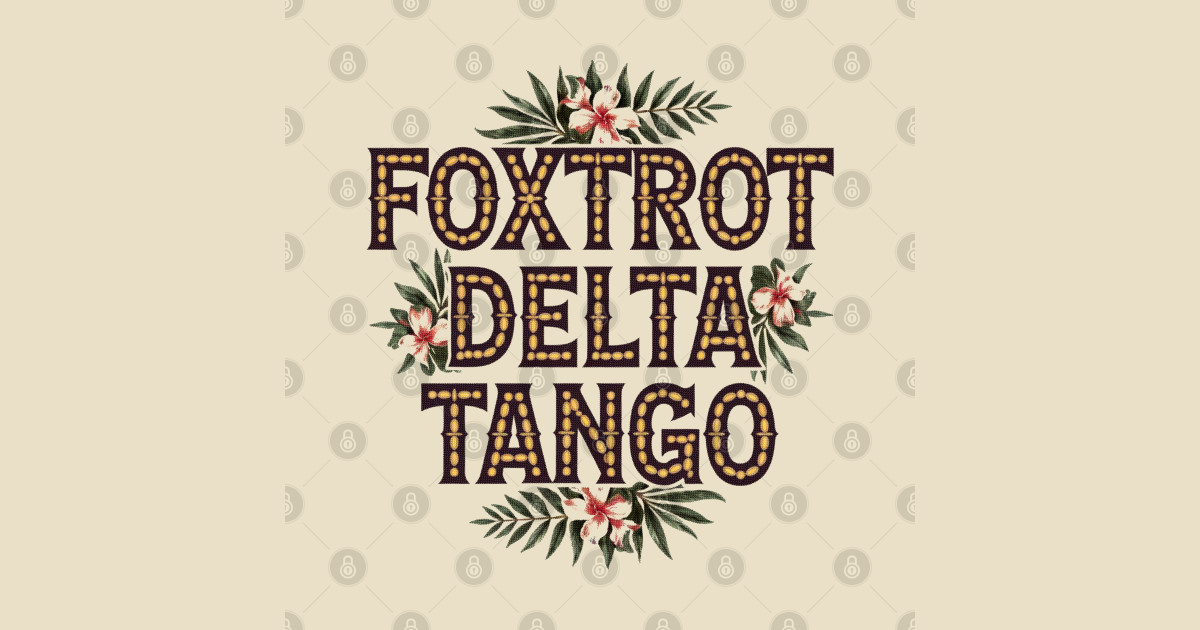Foxtrot-Delta-Tango - Foxtrot Delta Tango - T-Shirt | TeePublic