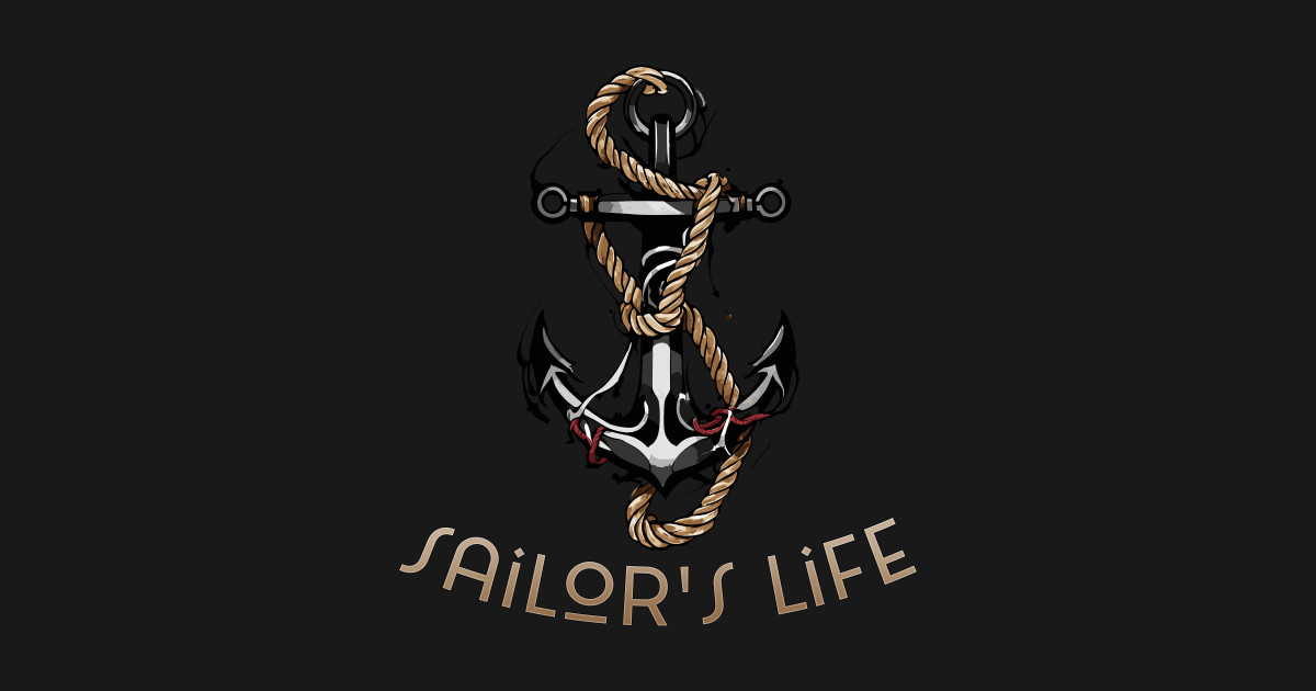 Sailor's Life - Nautical Anchor - Anchor - T-Shirt | TeePublic
