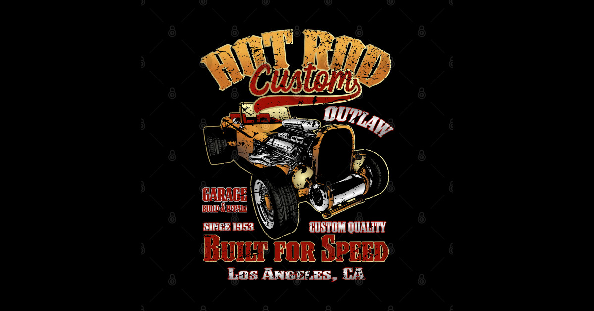 Custom Hot Rod Built for Speed - Hot Rod - Phone Case | TeePublic