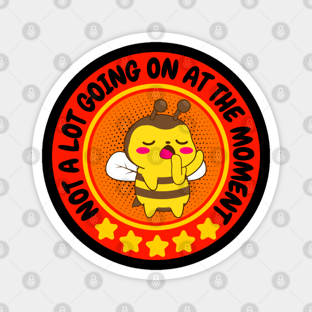NOT A LOT GOING ON AT THE MOMENT FUNNY BORED CUTE KAWAII BEE BEEKEEPER ...