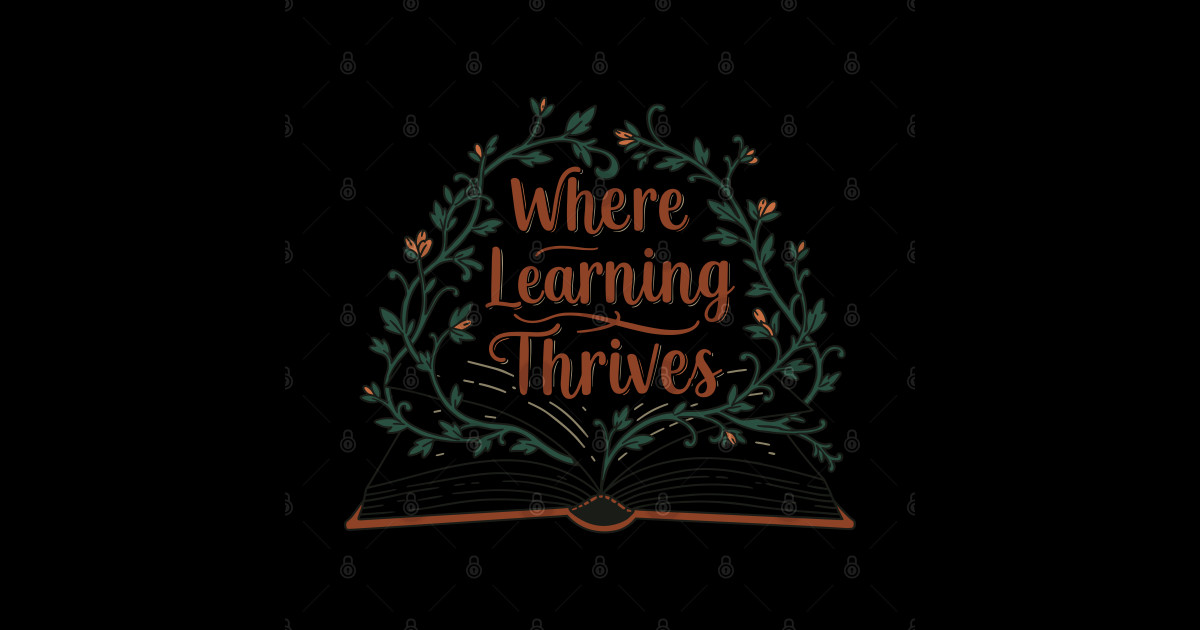 Where Learning Thrives - Teaching Passion - Sticker | TeePublic