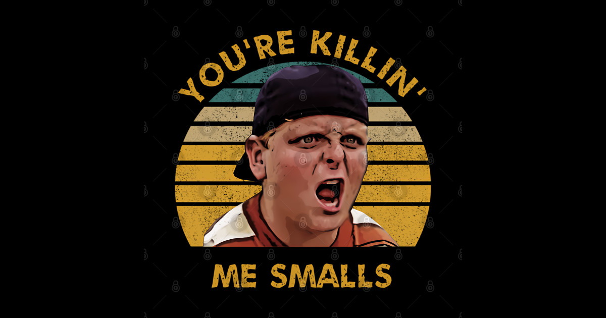 You're Killing Me Smalls The Sandlot Movie Meme - The Sandlot - Sticker ...