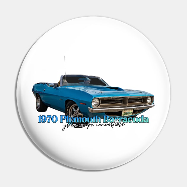 1970 Plymouth Barracuda Gran Coupe Convertible - 1970 Plymouth ...