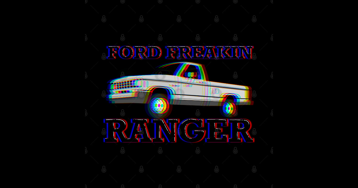 Ford Freakin Ranger Glitch - Ford - Sticker | TeePublic