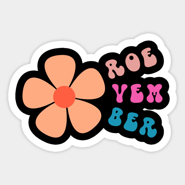 Roevember Flora Look - Roevember - Sticker | TeePublic