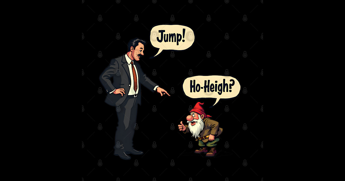 You Say Jump - I say How High - Funny Dwarves Cartoon - Funny Cartoon ...