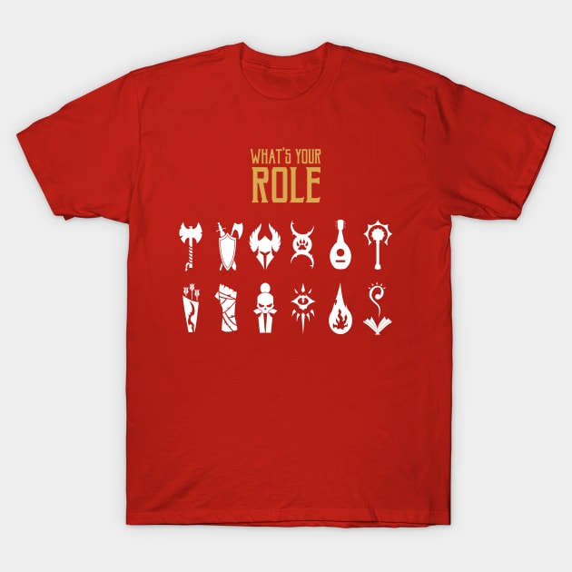 What's your Role - Dungeons And Dragons - T-Shirt | TeePublic