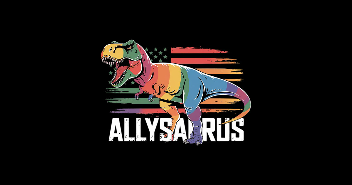 LGBT Dinosaurs T Rex Gay Pride Flag Allysaurus Ally Men Boys - Lgbt ...