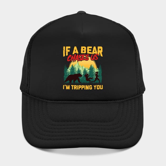 If a Bear Chases Us I'm Tripping You Camping Joke - If A Bear Chases Us ...