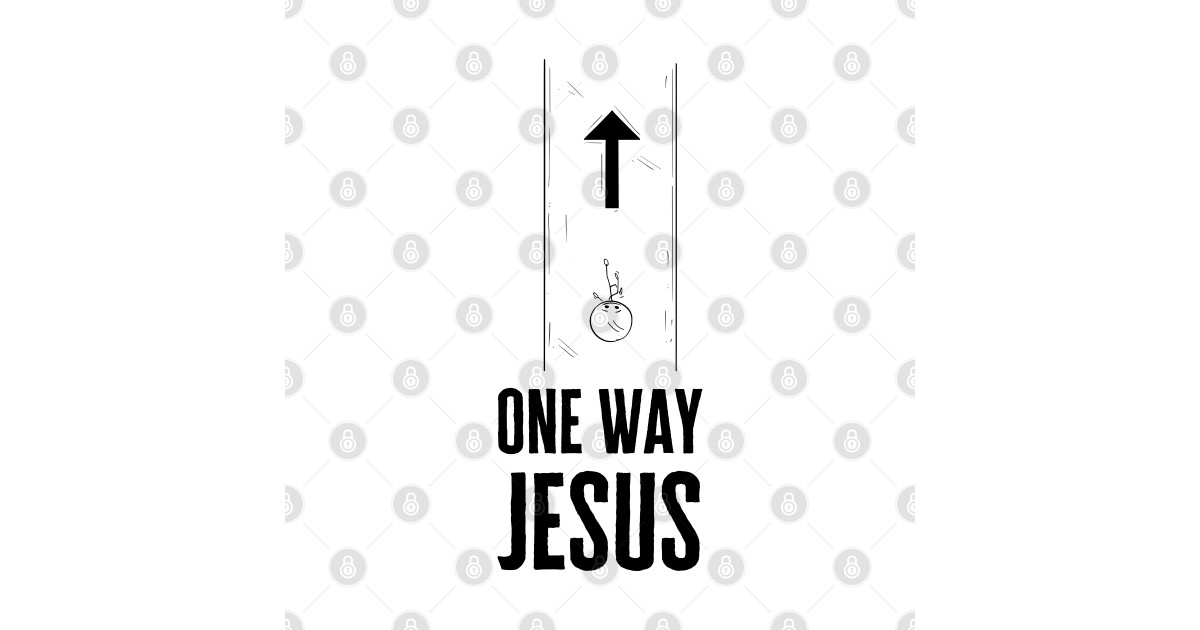 One Way Jesus - One Way Jesus - T-Shirt | TeePublic