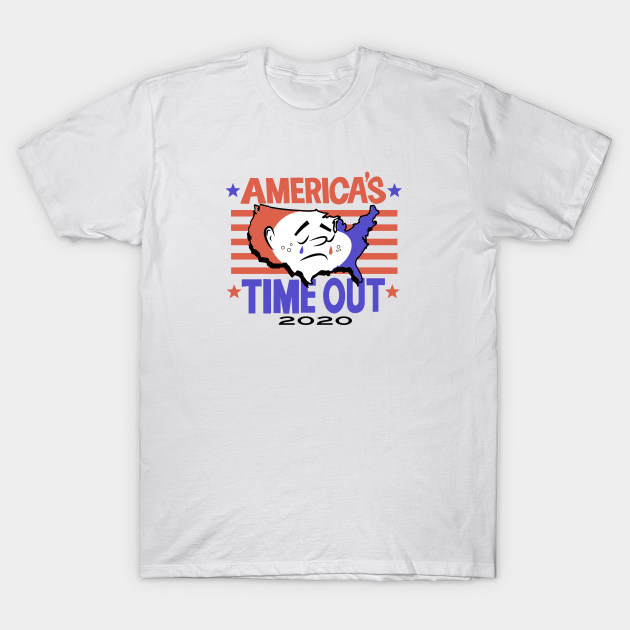 America's Timeout - Timeout - T-Shirt | TeePublic