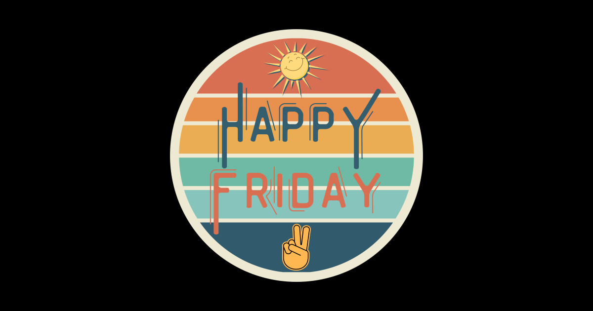 Happy Friday Retro Sunset - Happy Friday - Posters and Art Prints ...